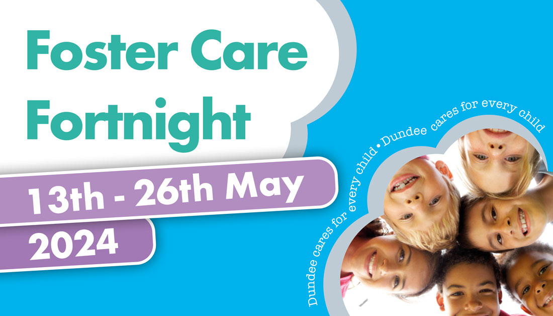 Foster Care Fortnight | Dundee City Council
