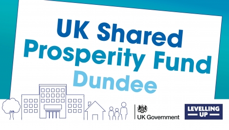 UK Shared Prosperity Fund Annual Report | Dundee City Council
