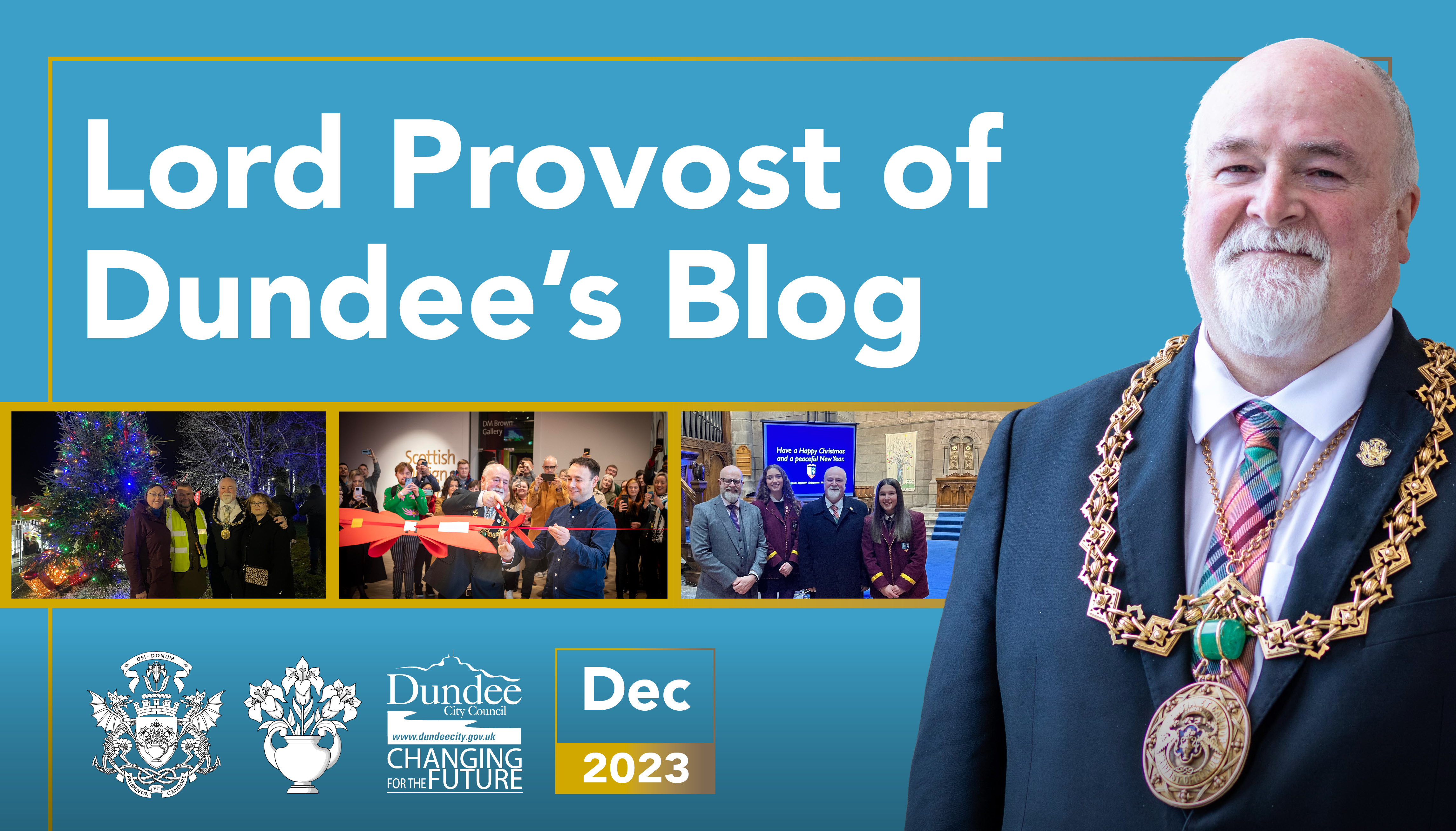 Lord Provost Bill Campbell Blog #19 | Dundee City Council